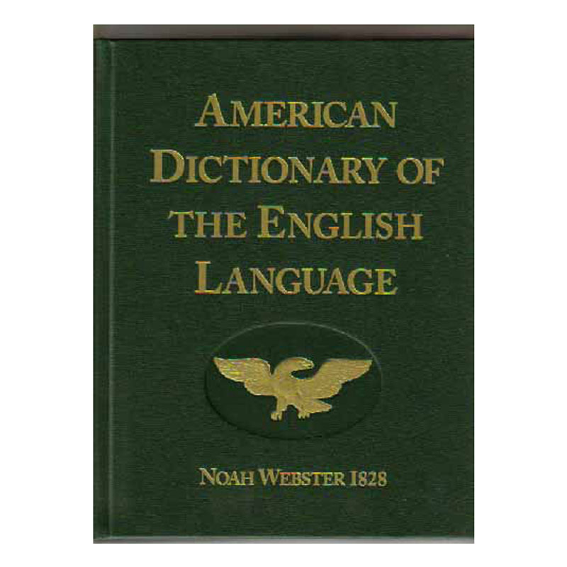Webster's 1828 American Dictionary of the English Language